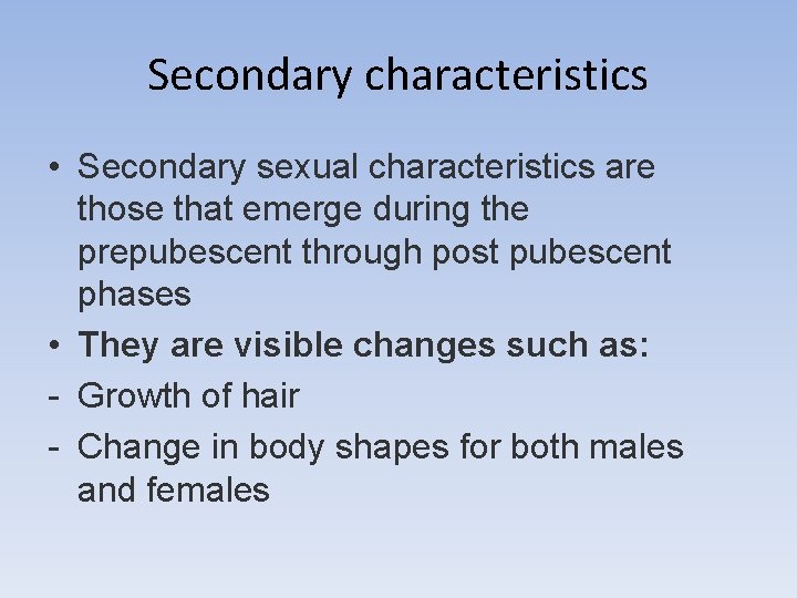 Primary and secondary characteristics of Puberty HEALTH Recap