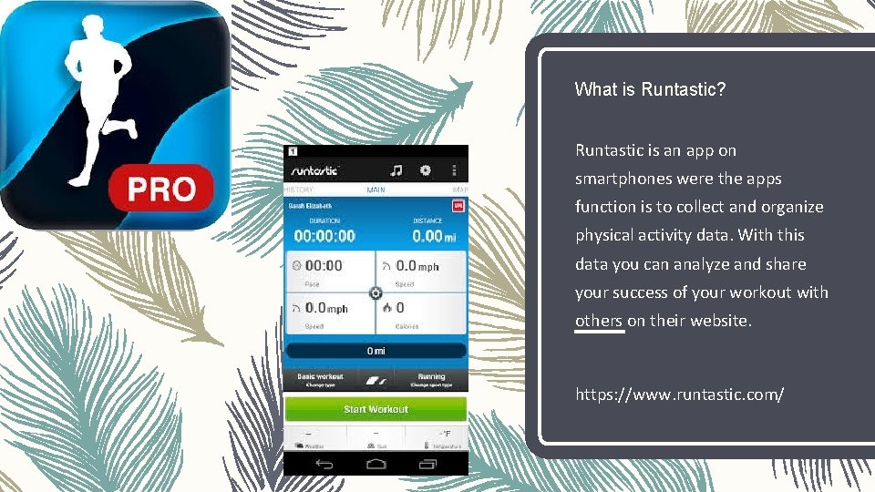 Runtastic By Brendon Burkett What is Runtastic Runtastic