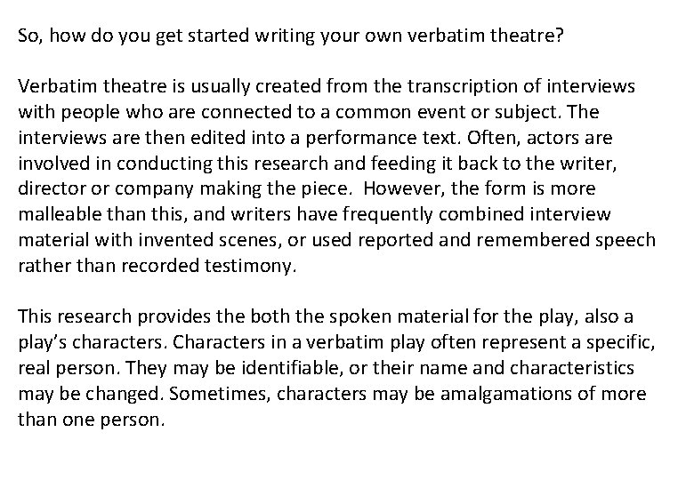 Topics that have been used in verbatim theatre
