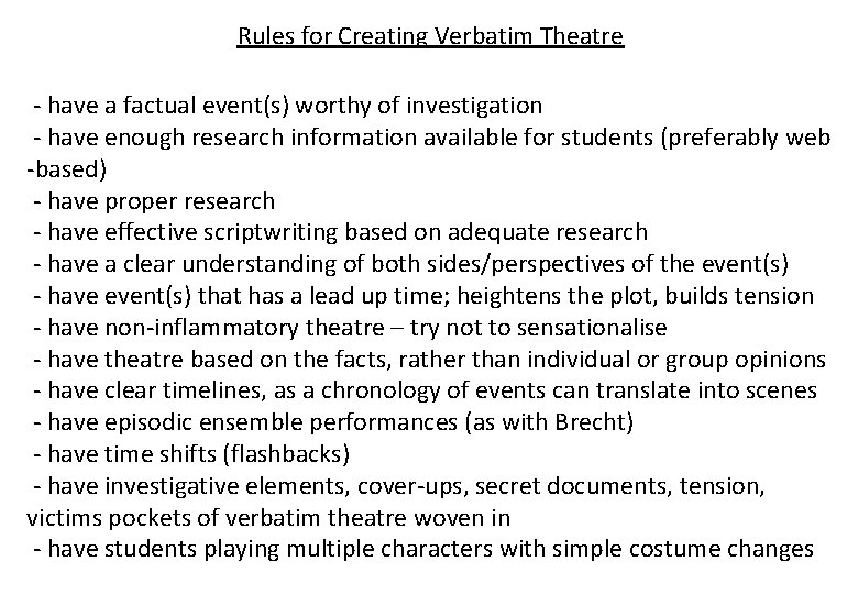 Topics that have been used in verbatim theatre