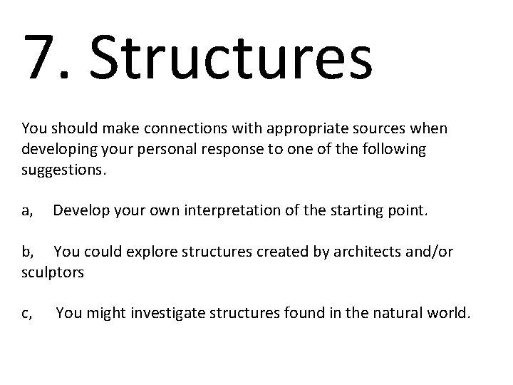 7 Structures You should make connections with appropriate