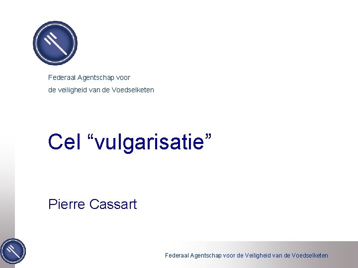 Federaal Agentschap voor de veiligheid van de Voedselketen