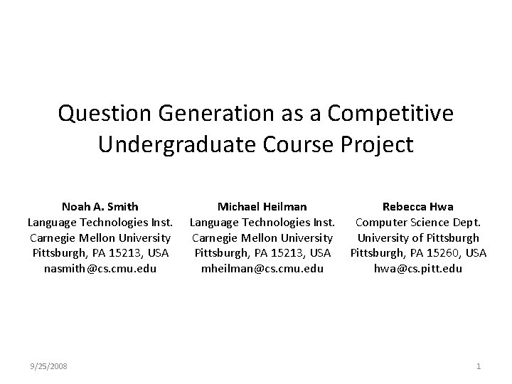Question Generation as a Competitive Undergraduate Course Project