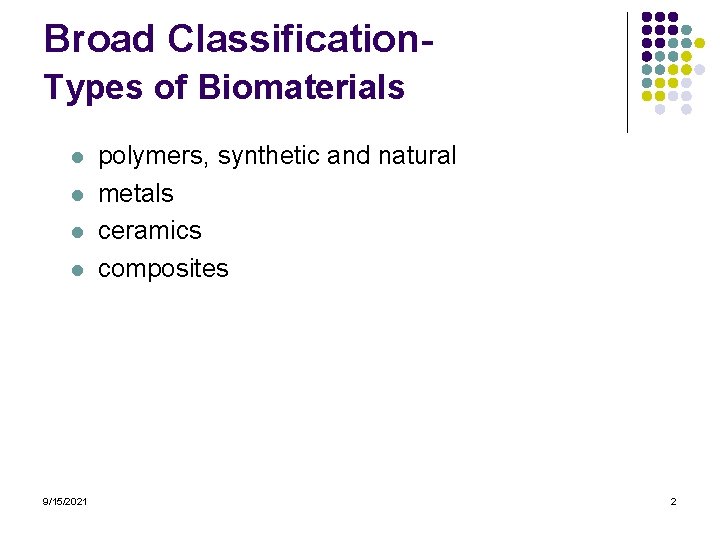 Metals 9152021 1 Broad Classification Types of Biomaterials