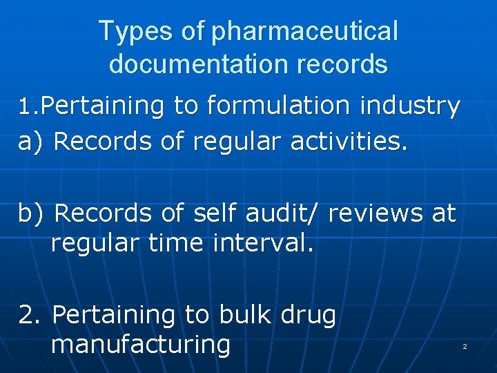 Record Keeping 1 Types of pharmaceutical documentation records