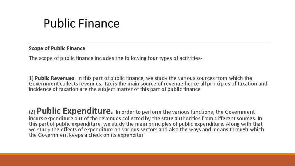 Public Finance BY DR ANJU JAIN What is
