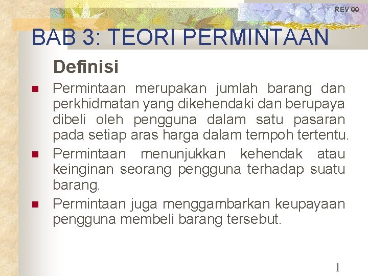 REV 00 BAB 3 TEORI PERMINTAAN Definisi Permintaan