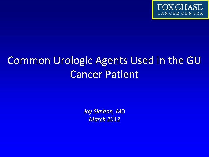 Common Urologic Agents Used in the GU Cancer