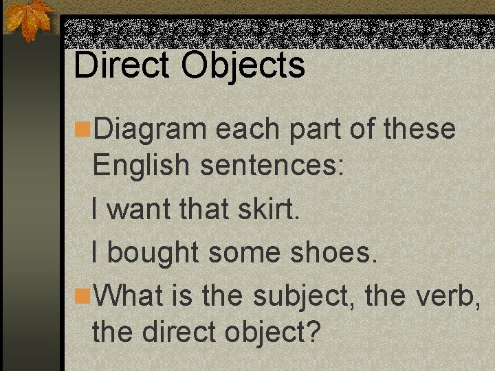 Espanol 3 Leccion 2 Direct Object Pronouns Direct