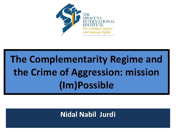The Complementarity Regime and the Crime of Aggression