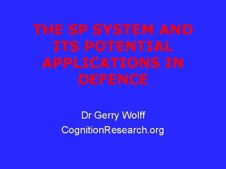 THE SP SYSTEM AND ITS POTENTIAL APPLICATIONS IN