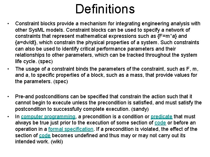 Definitions Constraint blocks provide a mechanism for integrating