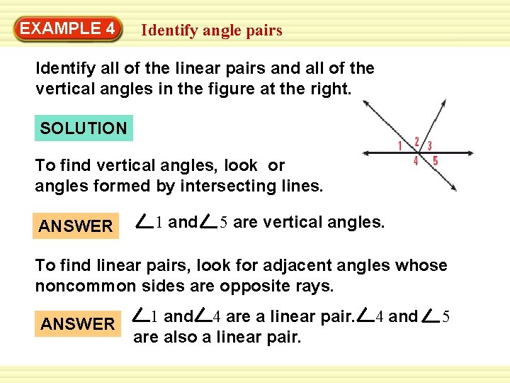 EXAMPLE 4 Identify angle pairs Identify all of