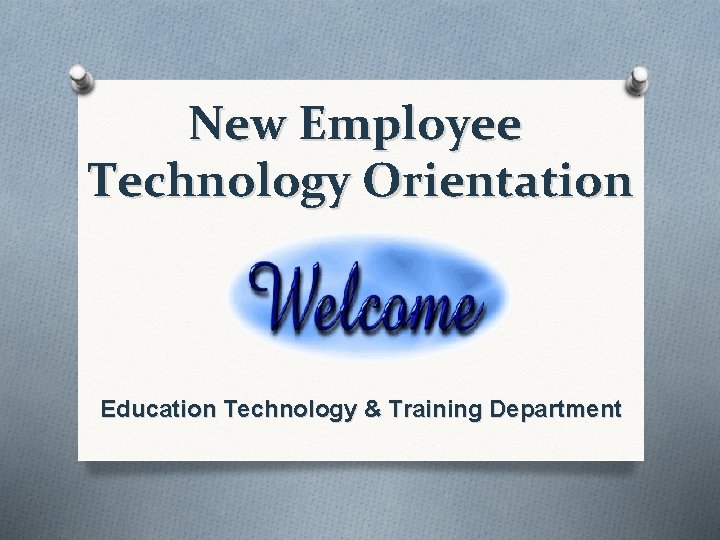 New Employee Technology Orientation Education Technology Training ...