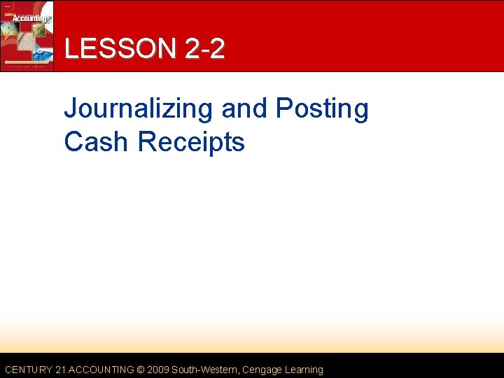 LESSON 2 2 Journalizing and Posting Cash Receipts
