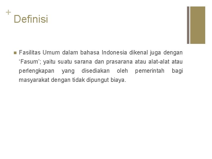 PUBLIC FACILITY FASILITAS UMUM DONNA ANGELINA 2020 Definisi