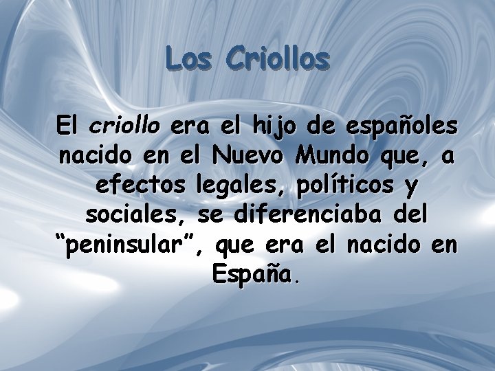 Describir algunas dimensiones de la vida colonial en