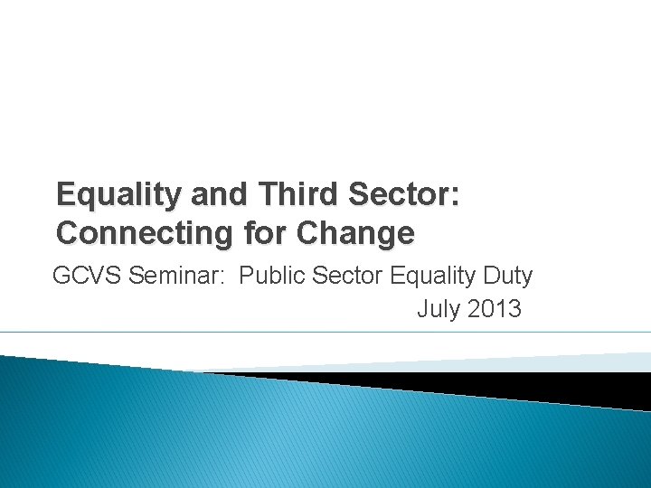 Equality and Third Sector Connecting for Change GCVS