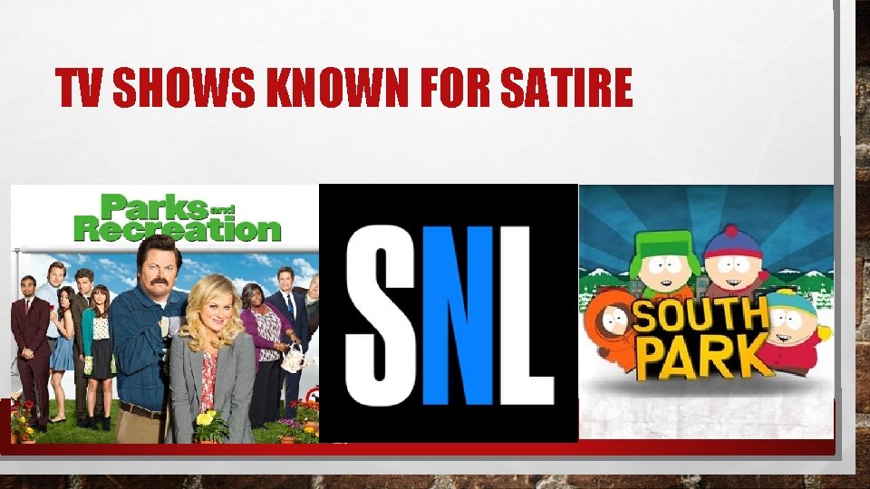 AN INTRO TO SATIRE A E R R