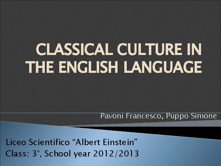 CLASSICAL CULTURE IN THE ENGLISH LANGUAGE Pavoni Francesco