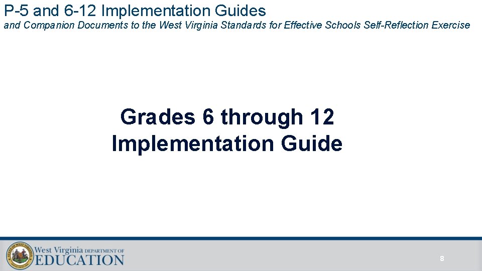Overview of the West Virginia Implementation Guides for