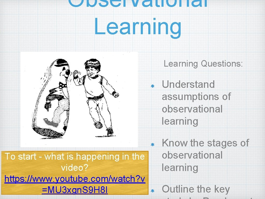 Observational Learning Questions Understand assumptions of ...