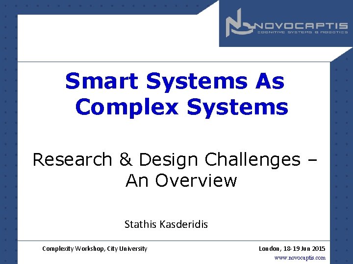 Smart Systems As Complex Systems Research Design Challenges