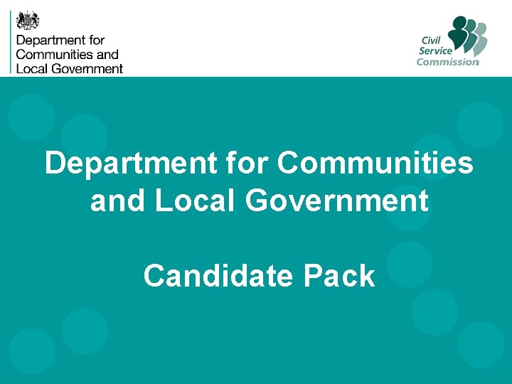Department for Communities and Local Government Candidate Pack