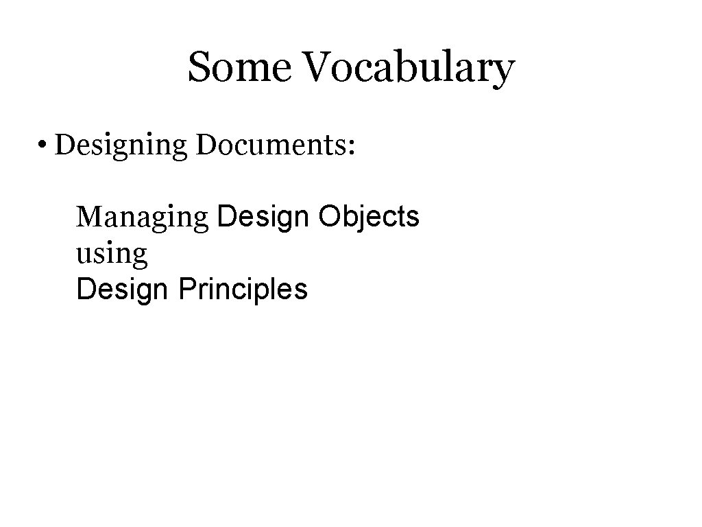 Principles of Design ENGL 202 D Some Vocabulary
