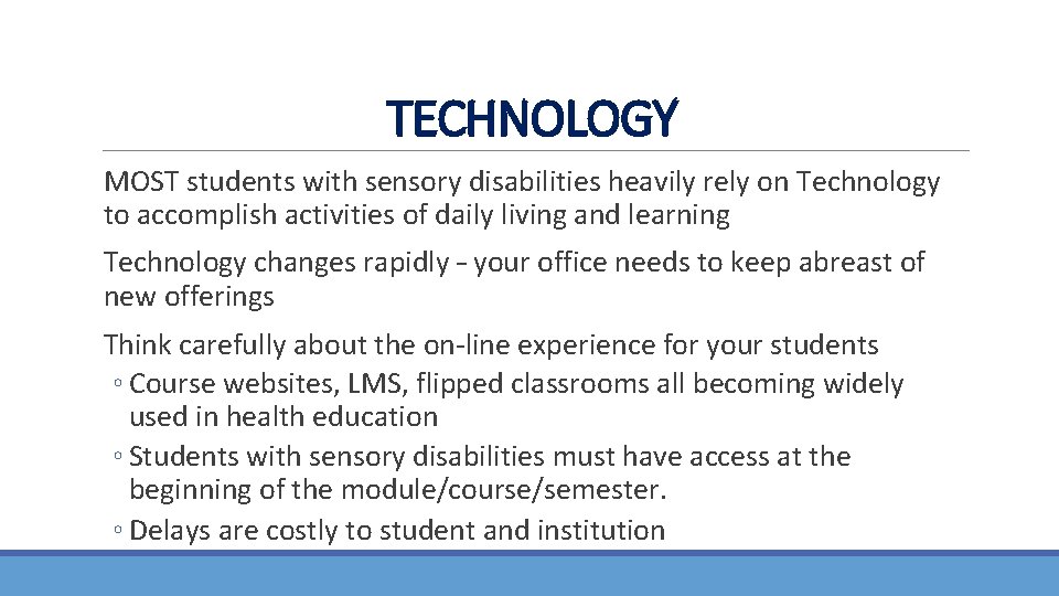 A Fundamental Shift SENSORY DISABILITIES IN HEALTH SCIENCE