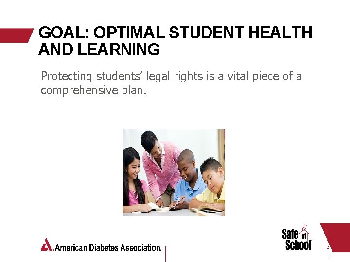 LEGAL CONSIDERATIONS DIABETES CARE TASKS AT SCHOOL WHAT