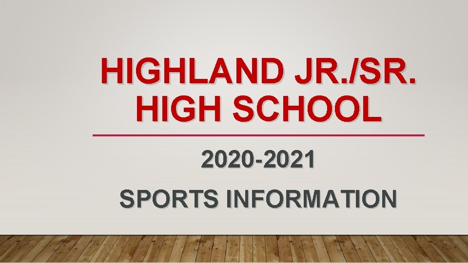 HIGHLAND JR SR HIGH SCHOOL 2020 2021 SPORTS