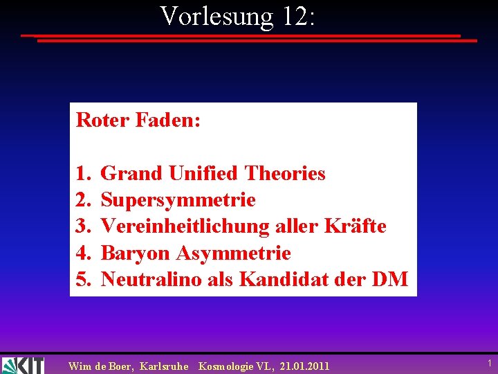 Vorlesung 12 Roter Faden 1 2 3 4