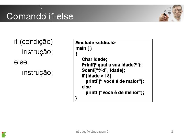 ALGORITMOS I Comandos de Controle de Programa Comandos
