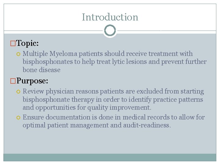 Multiple Myeloma Treatment with Bisphonates Sarah Kunin MD