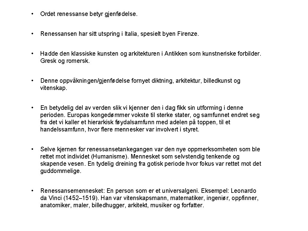 RENESSANSEN Den vitruviske mann eller Den vitruvianske mannen