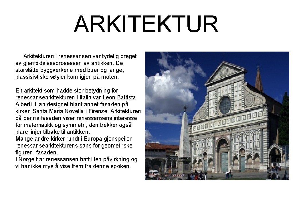 RENESSANSEN Den vitruviske mann eller Den vitruvianske mannen