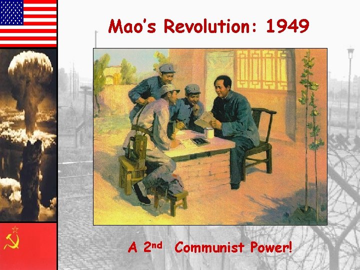 Maos Revolution 1949 A 2 nd Communist Power