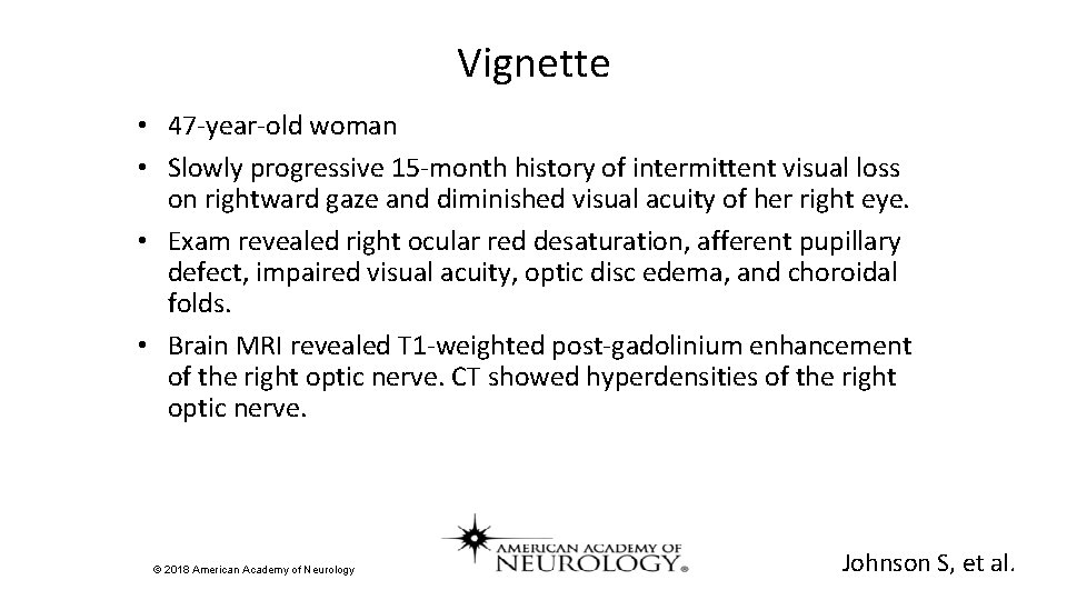 A 47 year old woman with visual loss