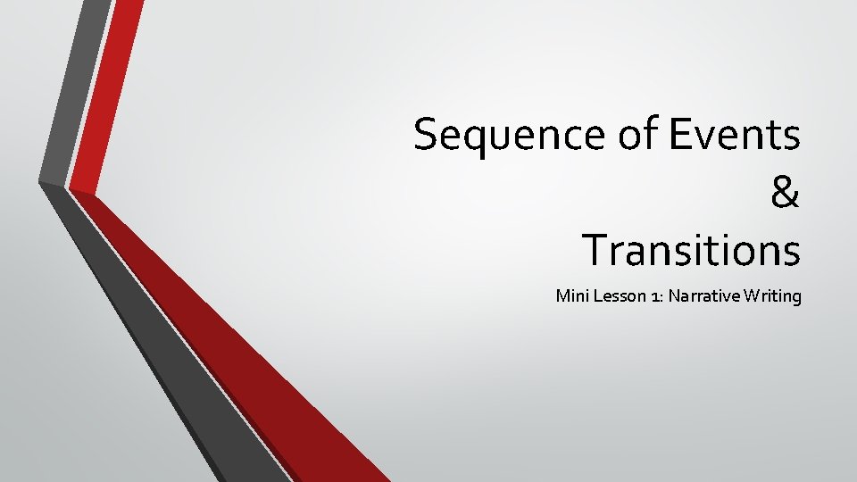 Sequence of Events Transitions Mini Lesson 1 Narrative