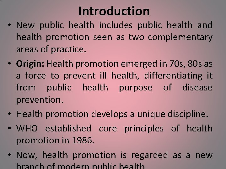 Public health and health promotion Introduction New public