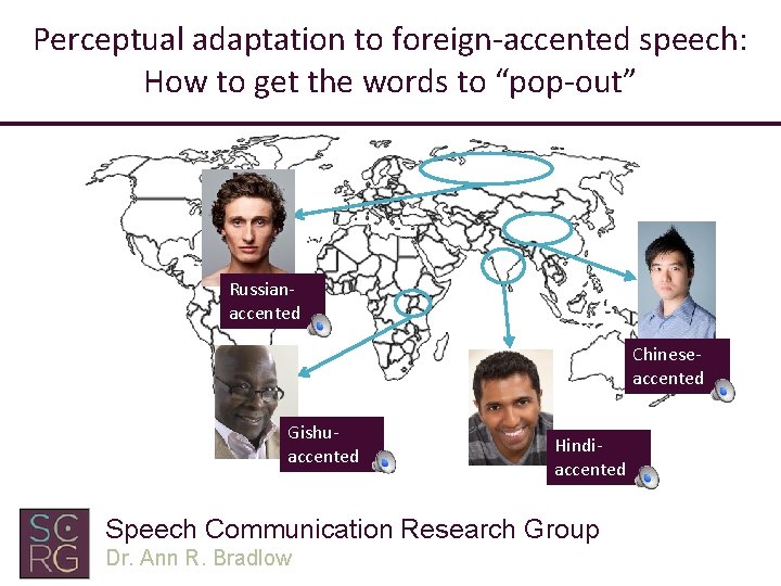 Perceptual adaptation to foreignaccented speech How to get