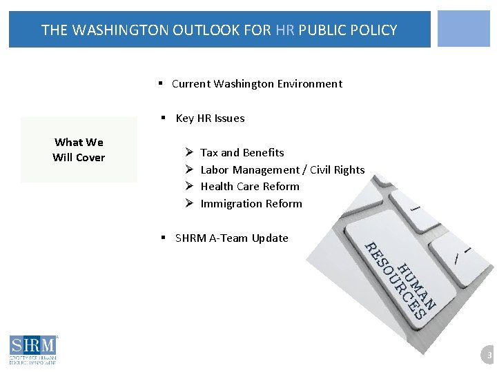 THE WASHINGTON OUTLOOK FOR HR PUBLIC POLICY The