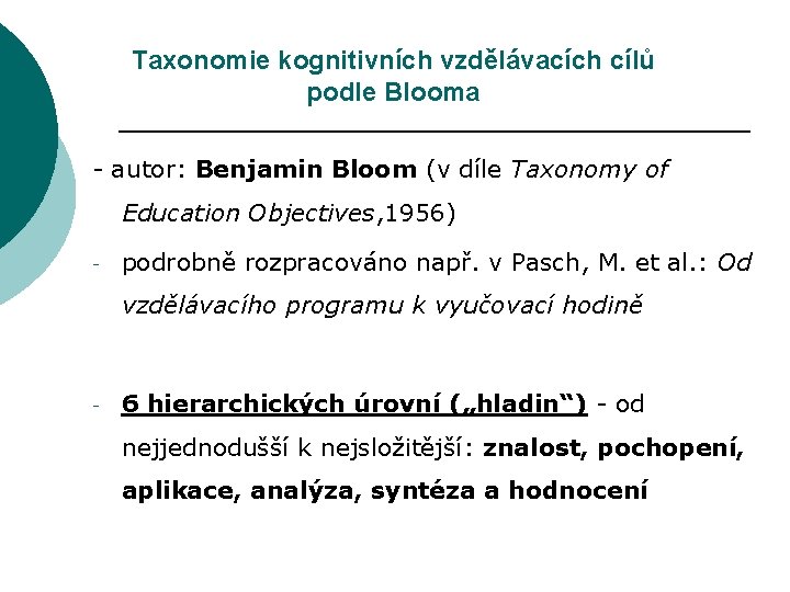 Didaktika prodopisu 1 6 semin Bloomova taxonomie kognitivnch