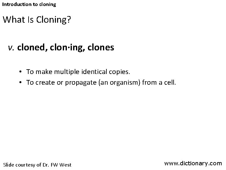 Introduction to cloning What Is Cloning v cloned