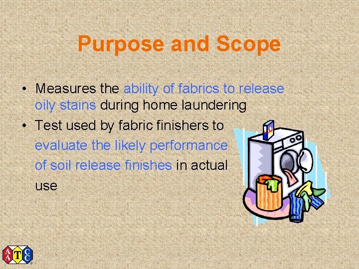 Soil Release Oily Stain Release Method AATCC Test