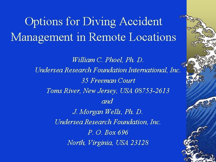 Options for Diving Accident Management in Remote Locations