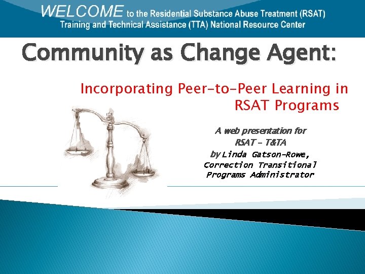 Community as Change Agent Incorporating PeertoPeer Learning in