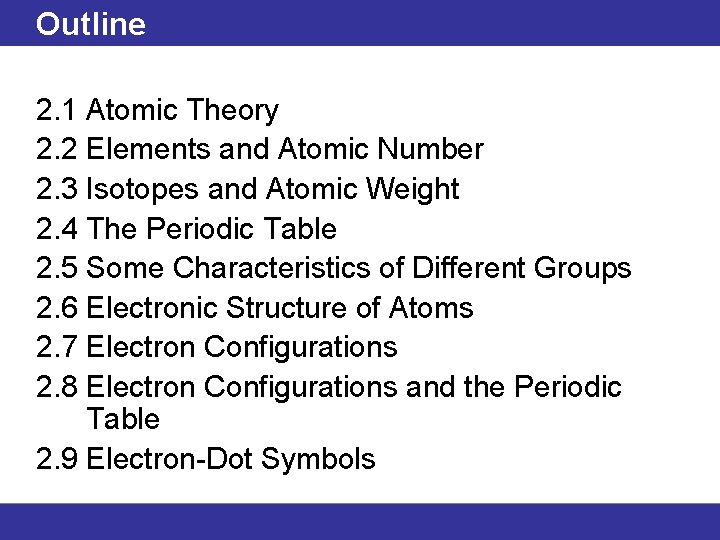 Outline 2 1 Atomic Theory 2 2 Elements