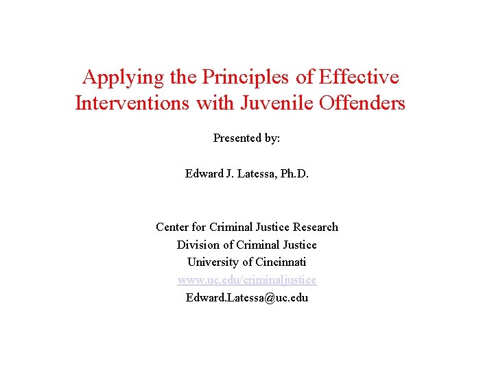 Applying the Principles of Effective Interventions with Juvenile